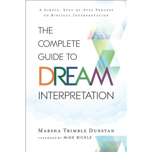 Complete Guide to Dream Interpretation - A Simple, Step-by-Step Pr ...