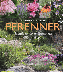 Perenner - handbok för en vacker och hållbar trädgård – Omdömen ...